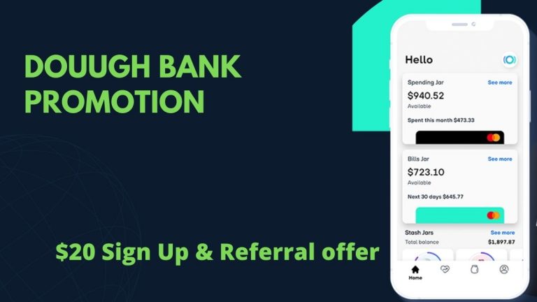Douugh Bank Promotion: $20 Sign up Bonus & $20 Referral Bonus