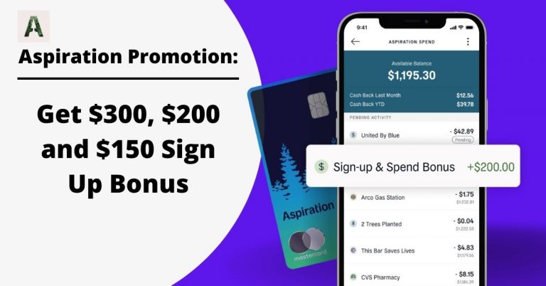 Aspiration Sign Up Bonus: Get $300, $200 and $150 Welcome bonus