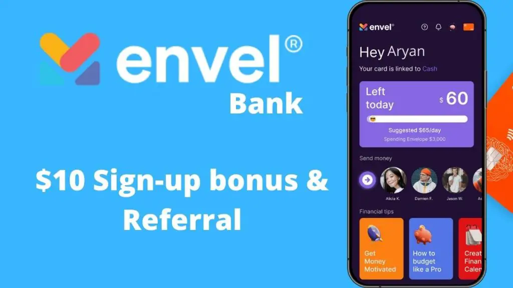 Envel Bank Sign Up Bonus: $10 Early Reward And $125 Referral Offer
