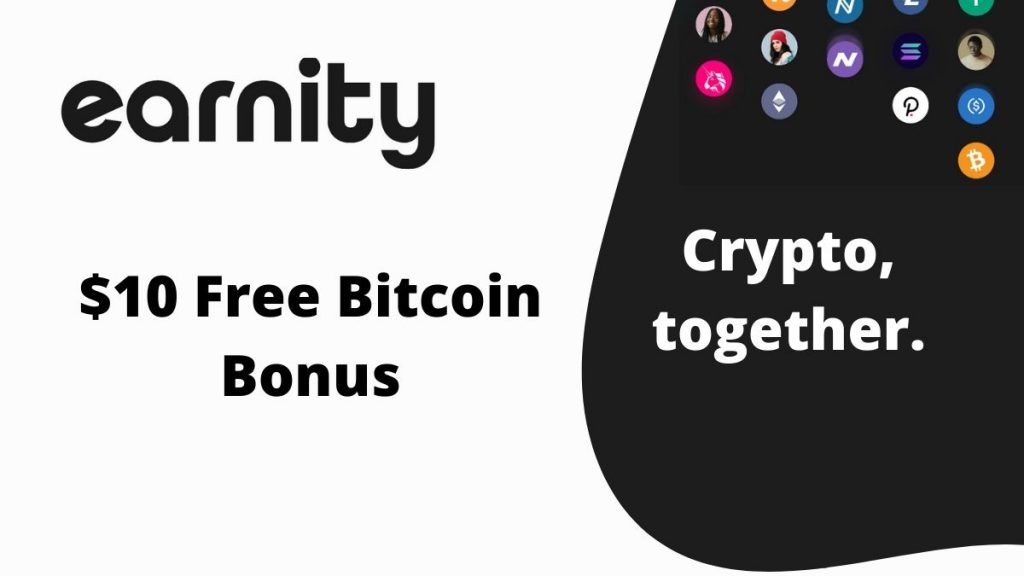 Earnity Crypto: $10 Bitcoin Sign-Up Bonus & $10 Bitcoin Per Referral ...
