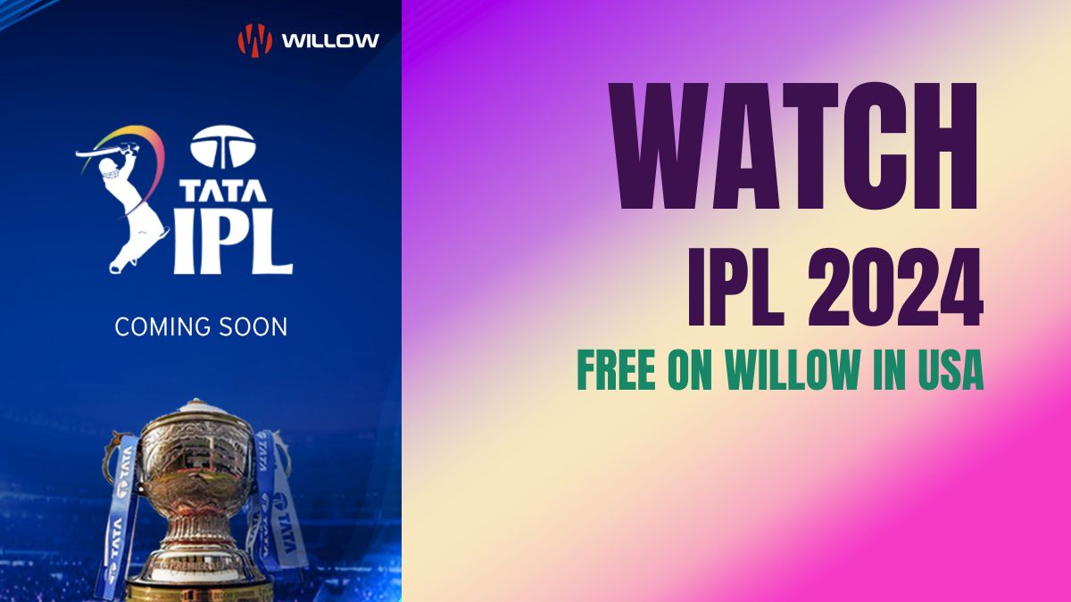 How To Watch IPL Live On Willow TV (And Save 50%)