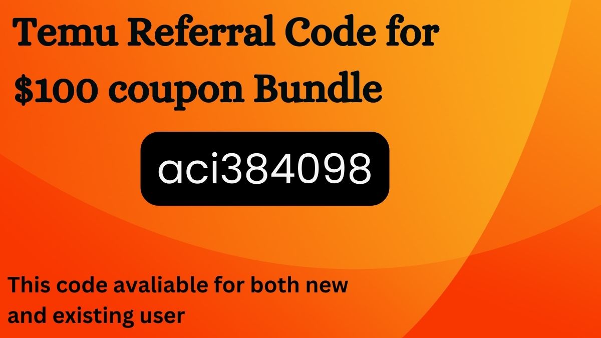 Temu Referral Code (aci384098): How To Use Code And Earn $5 Referral Bonus
